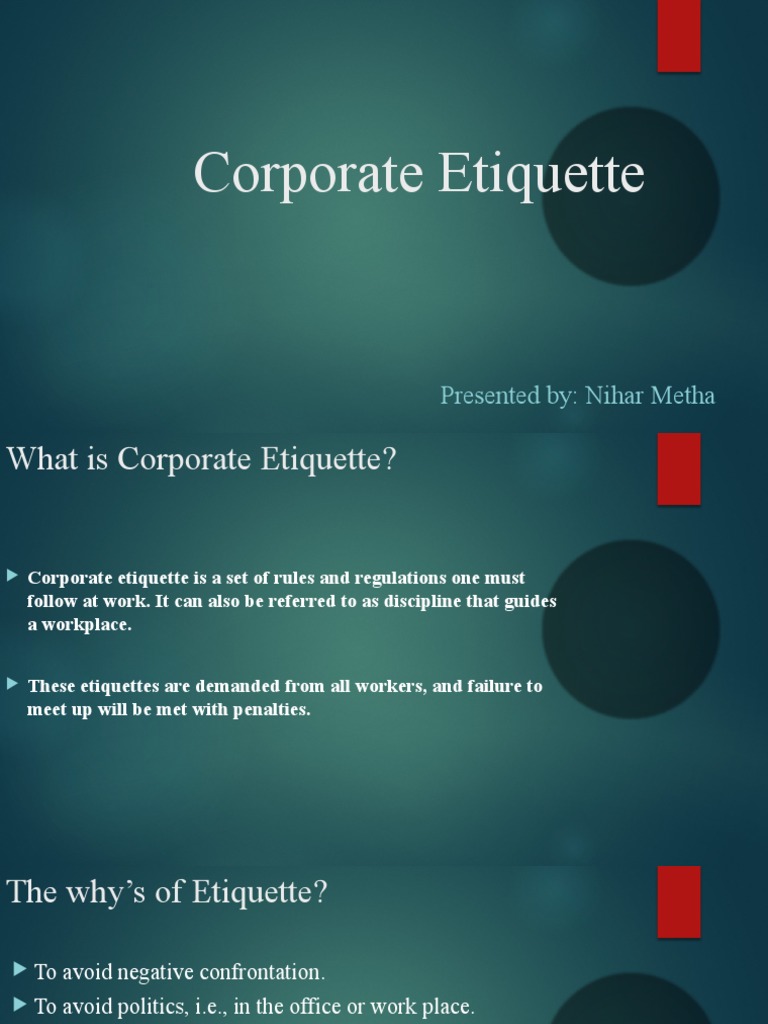 Corporate Etiquette: Presented By: Nihar Metha | PDF | Etiquette ...