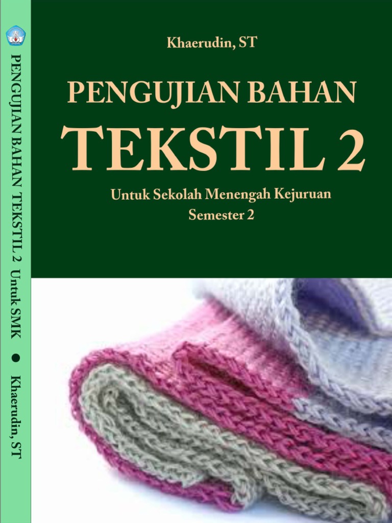 Buku Pengujian Bahan Tekstil 2 Untuk SMK | PDF