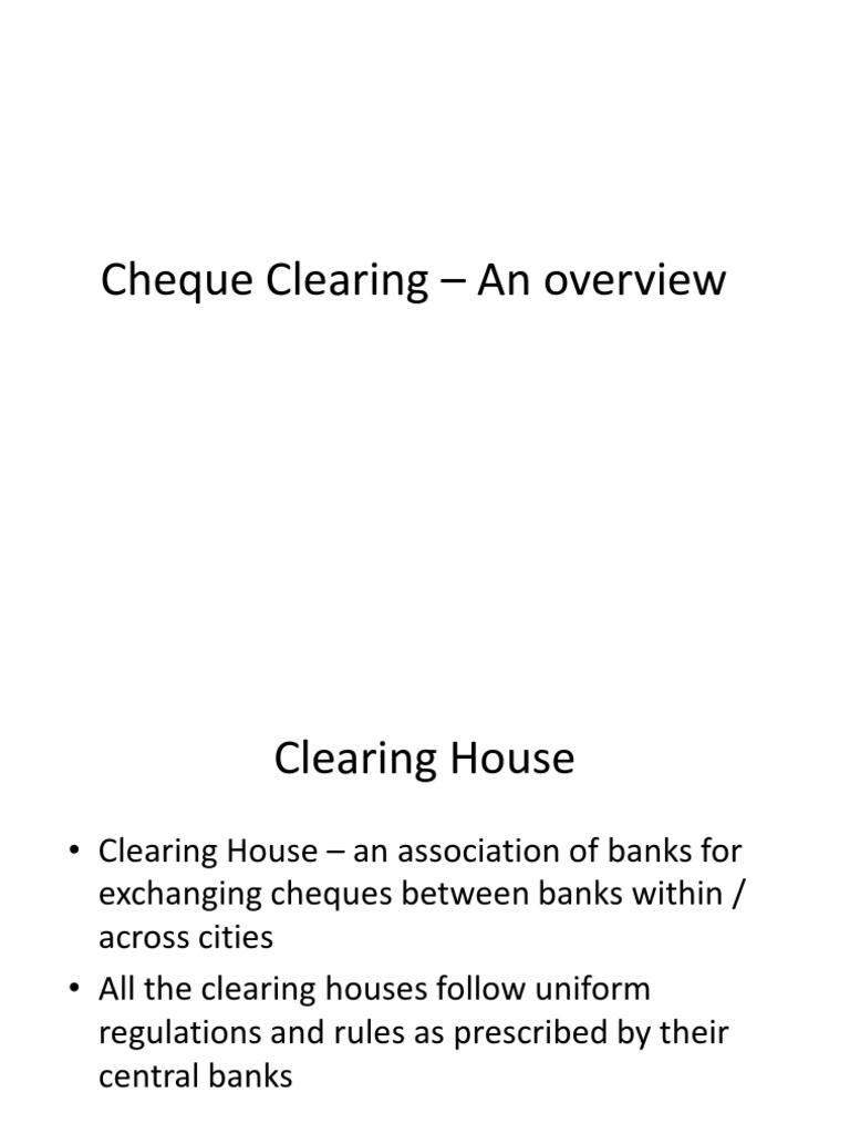 Cheque Clearing - An Overview | PDF | Cheque | Clearing (Finance)