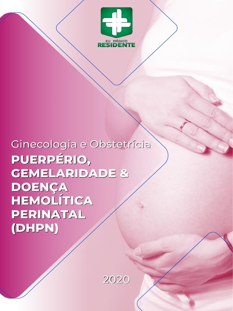 OBSTETRÍCIA Aula 15 Puerpério Gemelaridade e Doença Hemolítica ...