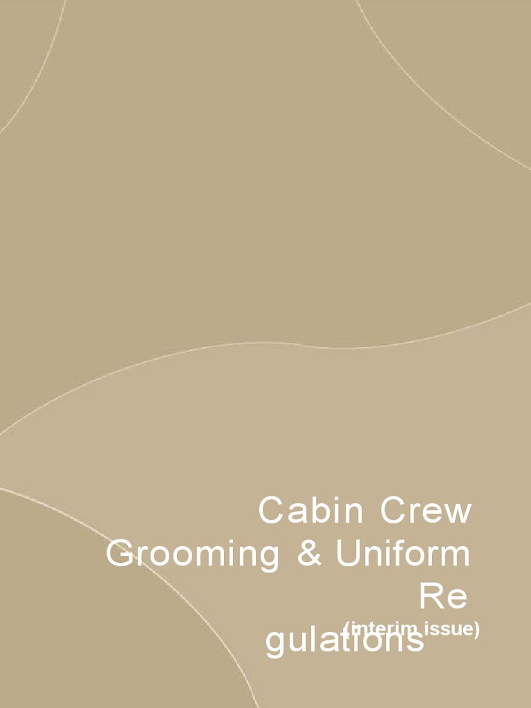 Cabin Crew Grooming Uniform Regulations Interim Issue | PDF | Flight ...