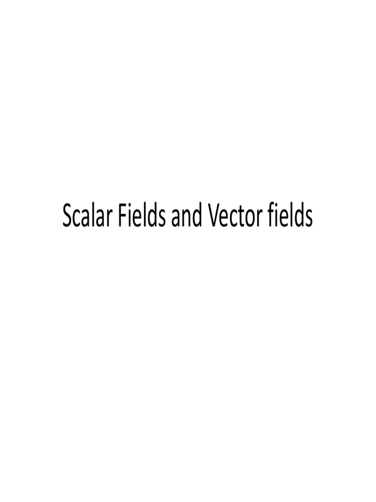 Scalar and Vector Fields | PDF | Integral | Flux