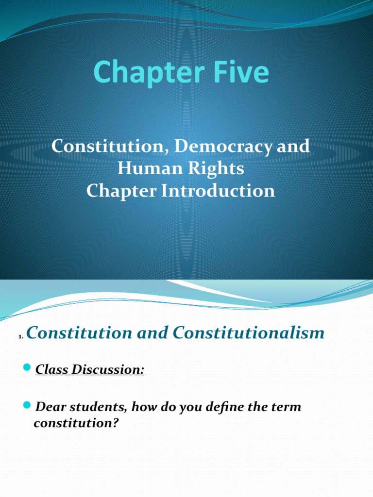 Chapter Five: Constitution, Democracy and Human Rights Chapter Introduction | PDF | Constitution ...