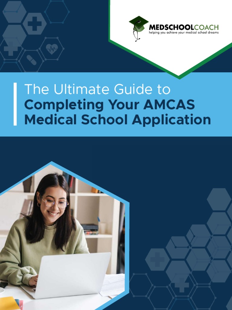 Ultimate Guide To Completing Your AMCAS Application | PDF | Medical ...