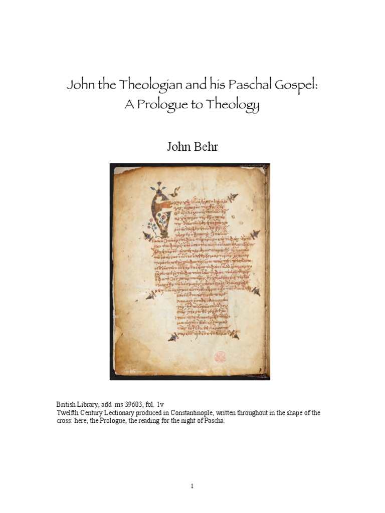 John The Theologian and His Paschal Gospel: A Prologue To Theology John ...