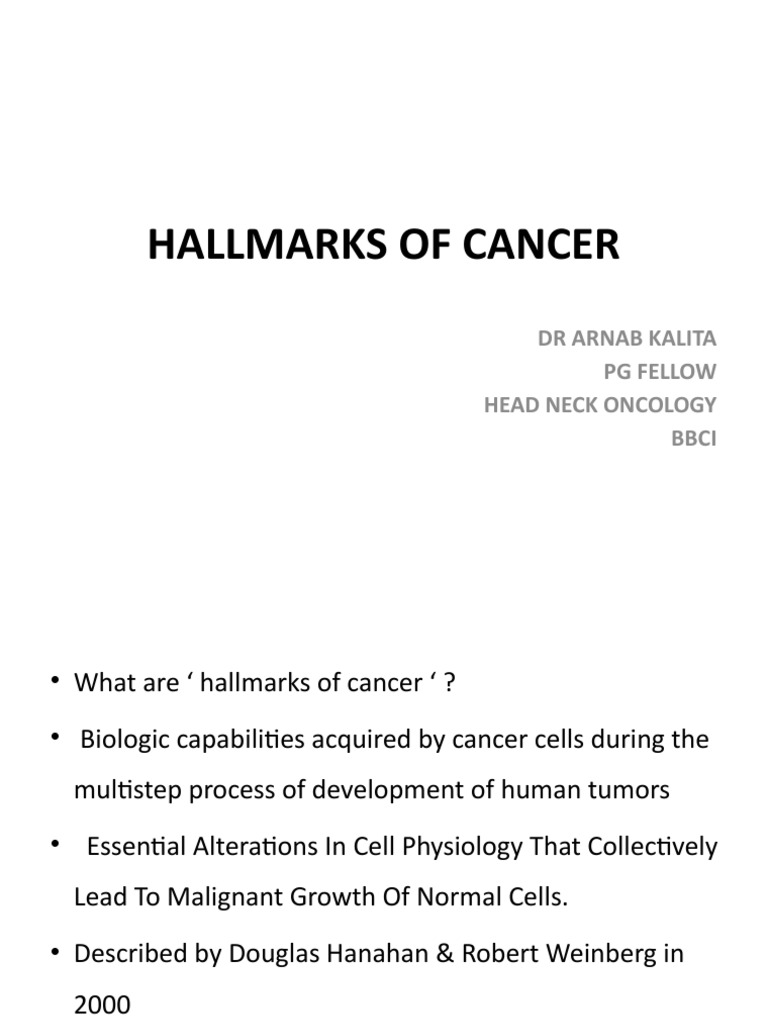 Hallmarks of Cancer: DR Arnab Kalita PG Fellow Head Neck Oncology Bbci ...