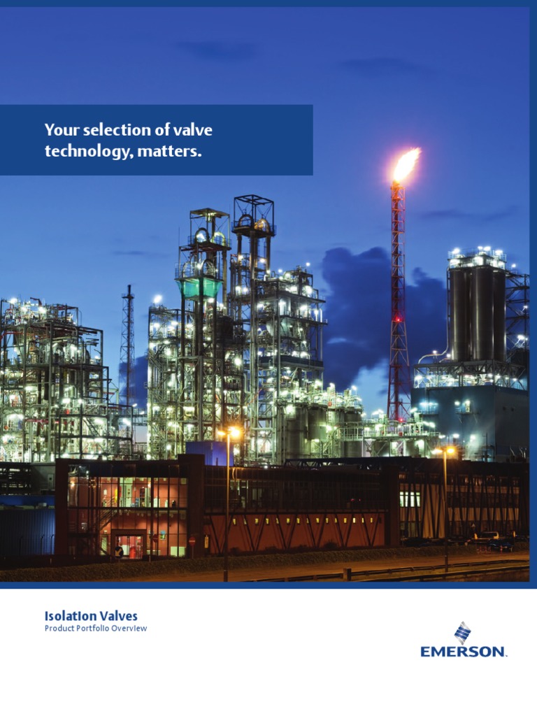 Your Selection of Valve Technology, Matters.: Isolation Valves | PDF ...