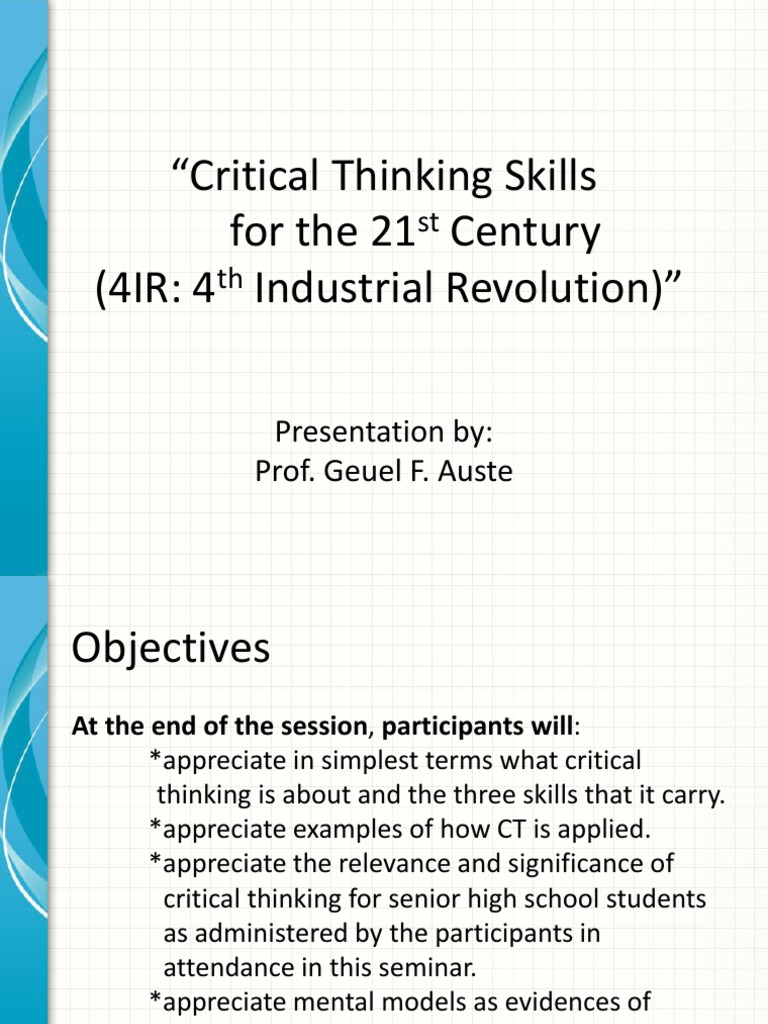 Critical Thinking Skills For The 21 Century (4IR: 4 Industrial ...