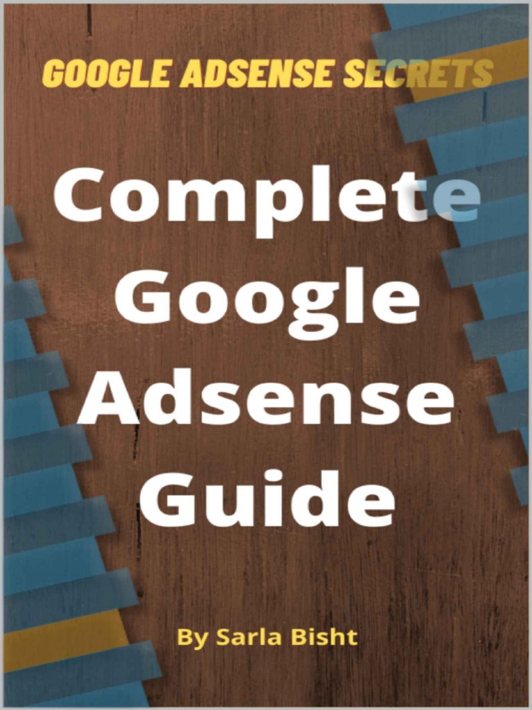 Complete Google Adsense Guide Google Adsense Secrets (Sarla Bisht) | PDF | Search Engine ...