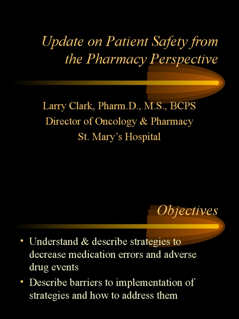 Update On Patient Safety From The Pharmacy Perspective | PDF | Medical ...