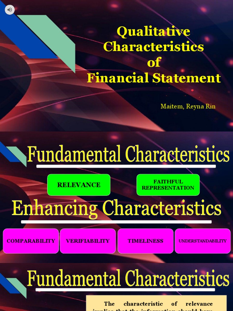 Qualitative Characteristics of Financial Statement: Maitem, Reyna Rin ...