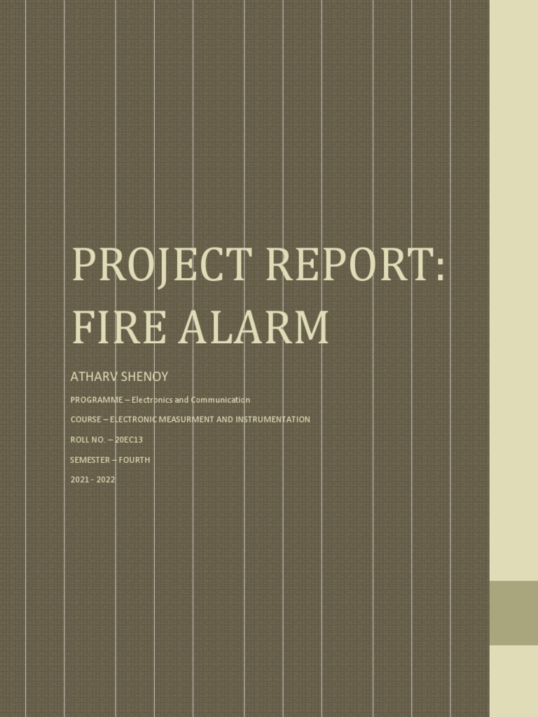 Project Report: Fire Alarm: Atharv Shenoy | PDF | Transistor | Detector ...
