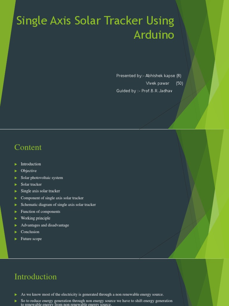 Single Axis Solar Tracker Using Arduino: Presented By:-Abhishek Kapse ...
