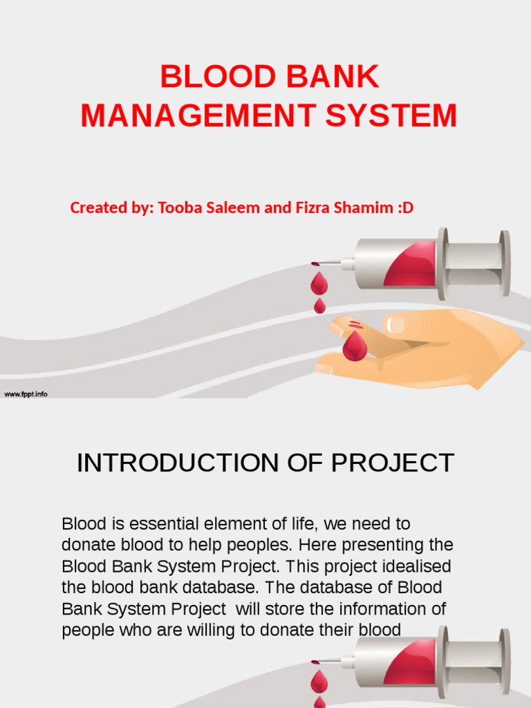 Blood Bank Management System: Created By: Tooba Saleem and Fizra Shamim ...
