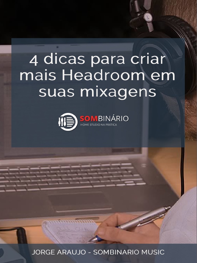 4 Dicas para Um Headroom | PDF