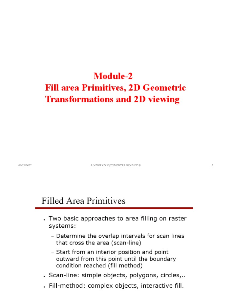 Module-2 Fill Area Primitives, 2D Geometric Transformations and 2D ...