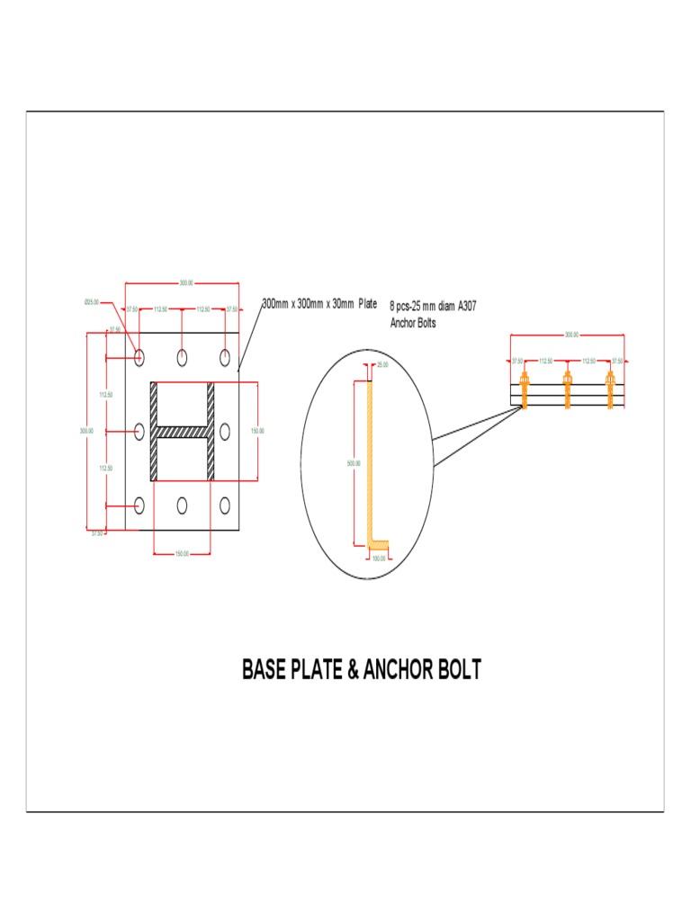 Base Plate & Anchor Bolt: 8 pcs-25 MM Diam A307 Anchor Bolts 300mm X ...