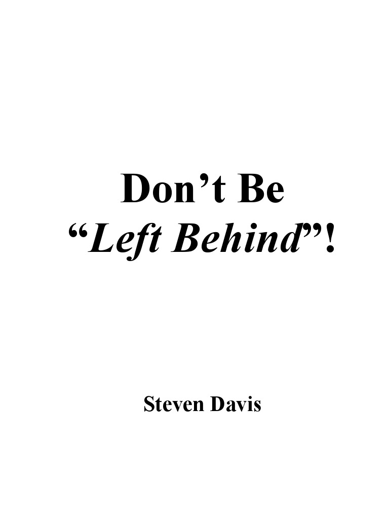 Dont Be Left Behind | PDF | Rapture | Last Judgment