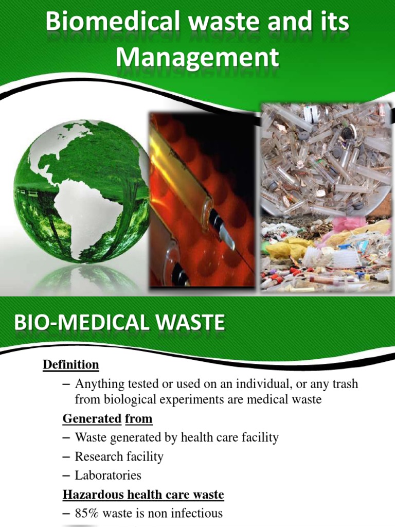 Classification, Treatment, and Management of Biomedical Waste: A ...