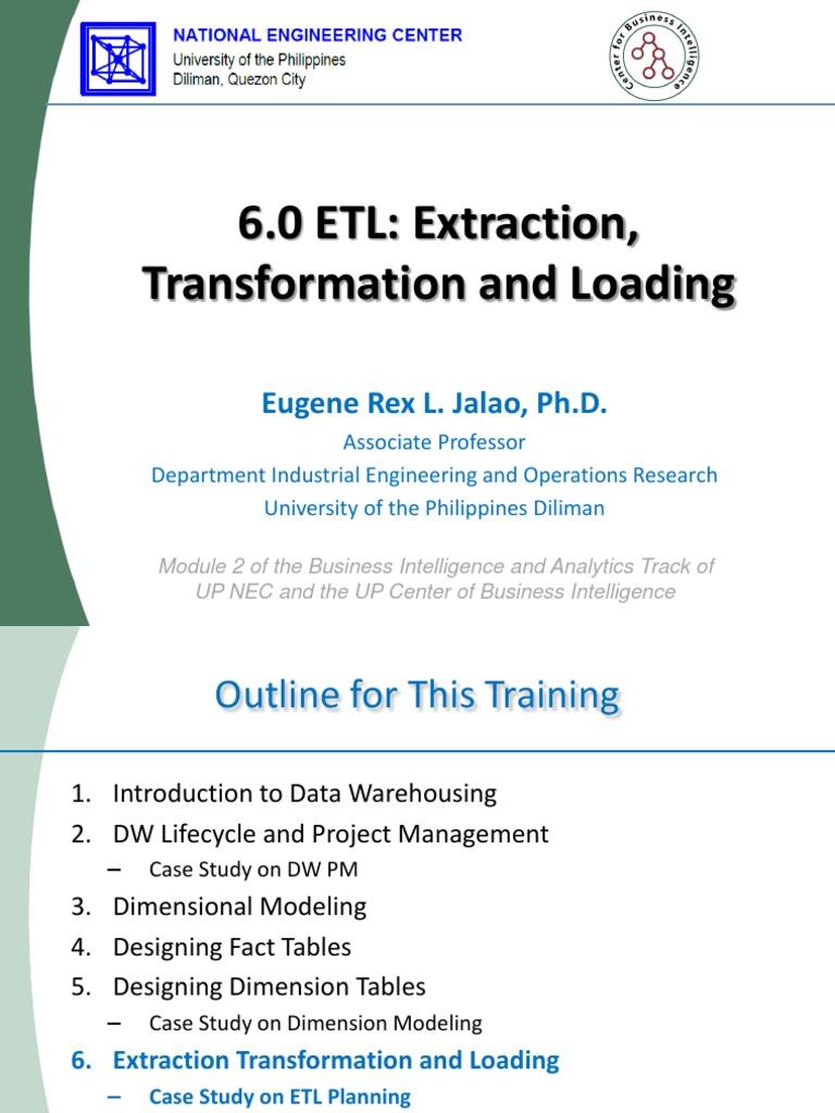 6.0 ETL: Extraction, Transformation and Loading: Eugene Rex L. Jalao ...