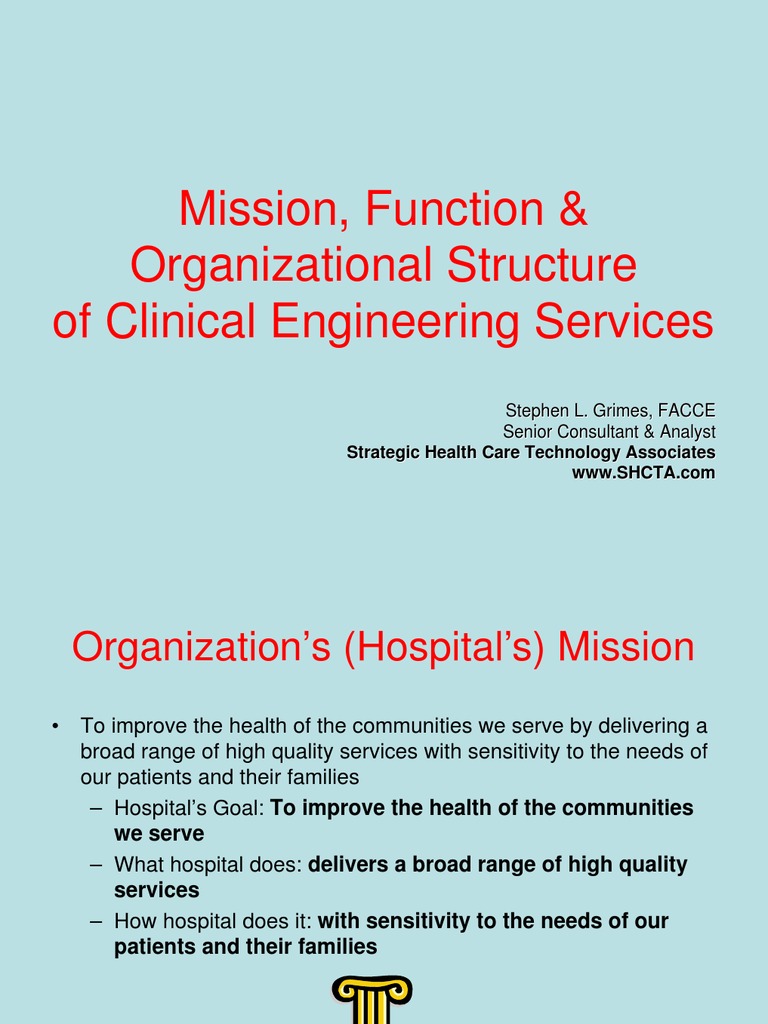 Mission, Function & Organizational Structure of Clinical Engineering ...