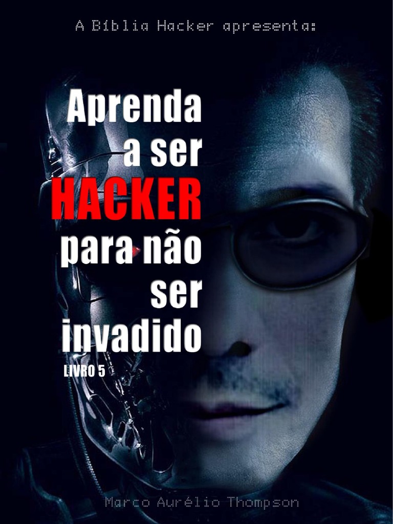 DC Livro Hacker BIBLIA DOS HACKER LIVRO 5 | PDF | Aprendizado | Internet