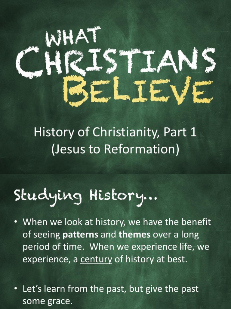 History of Christianity, Part 1 (Jesus To Reformation) | PDF | God The ...