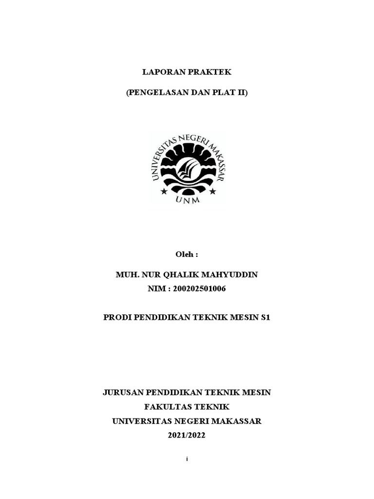 LAPORAN PENGELASAN DAN PLAT II - MUH. NUR QHALIK MAHYUDDIN - 200202501006 Salinan | PDF