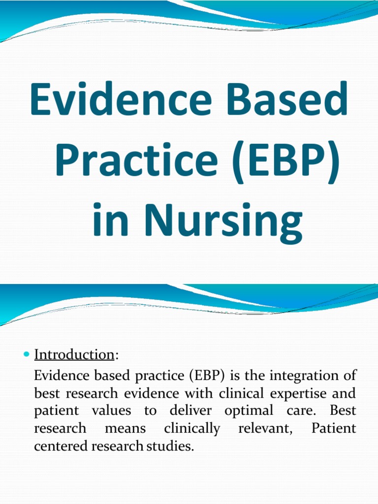 Evidence-Based Practice in Nursing: A Comprehensive Overview of the ... Evidence-Based Practice in Nursing: A Comprehensive Overview of the ...