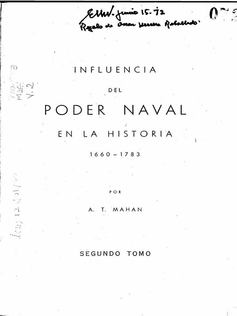 Influencia Del Poder Naval en La Historia 1660-1783, Tomo II (Alfred T ...