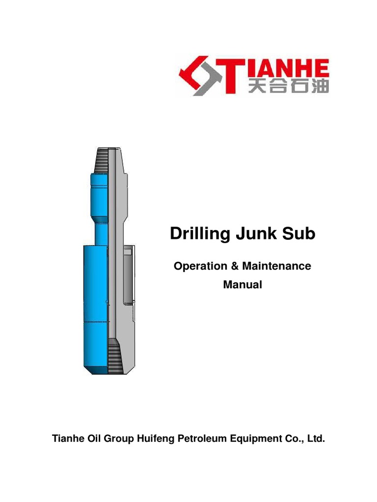 Drilling Junk Sub: Operation & Maintenance Manual | PDF | Drilling ...