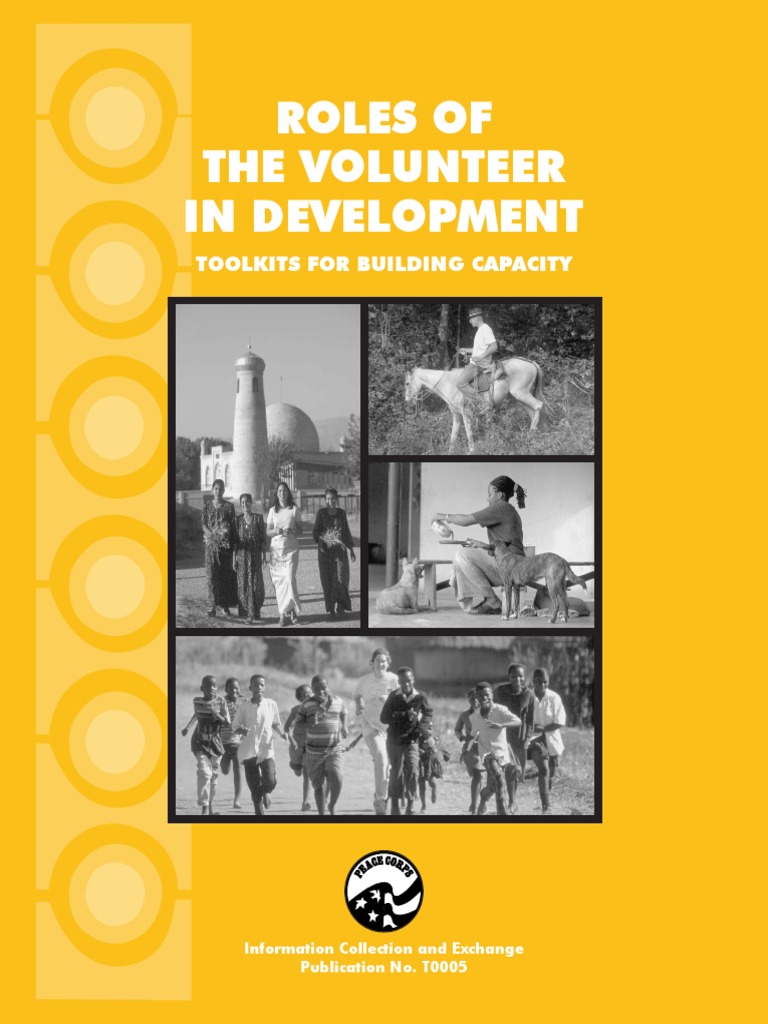 Peace Corps ROLES OFTHE VOLUNTEER IN DEVELOPMENT:TOOLKITS FOR BUILDING ...