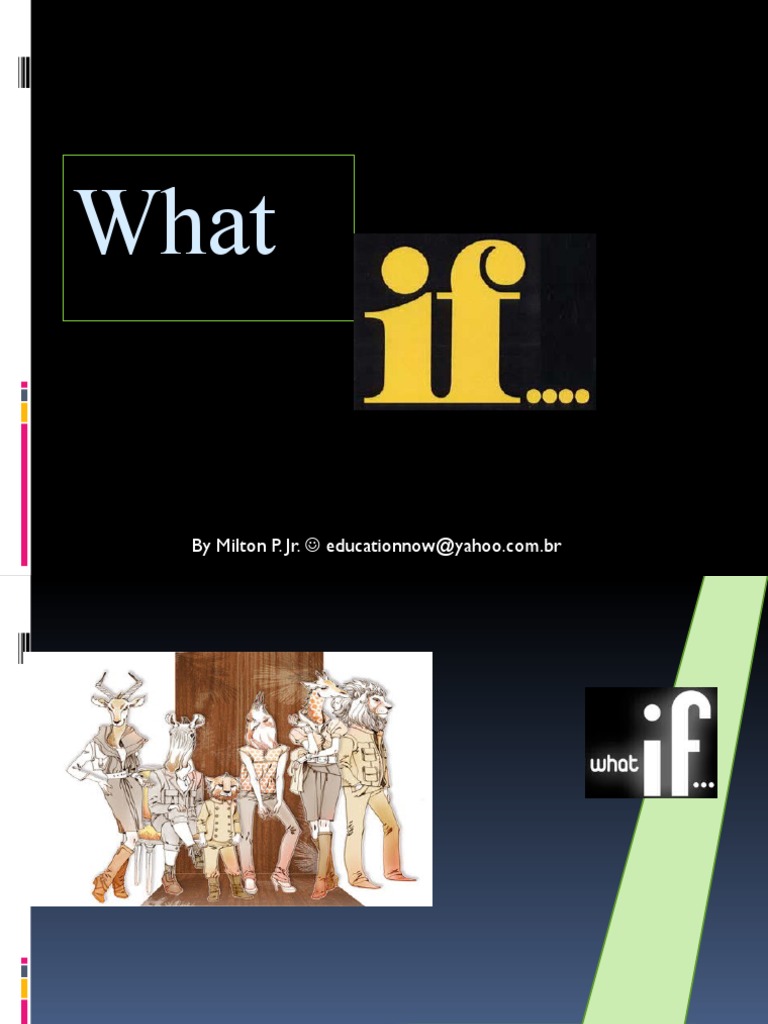 What If . (Second Conditional Speaking Activity) | PDF