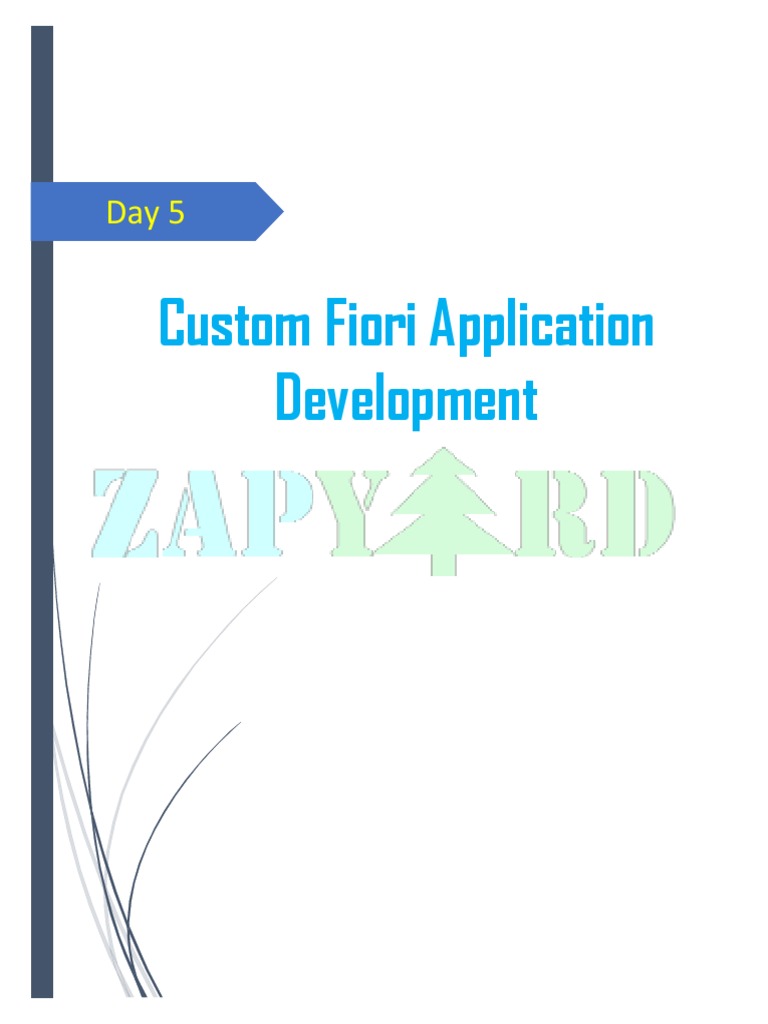 Day 5 - SAP Fiori Using BAS - Trainers Notes | PDF | Information ...