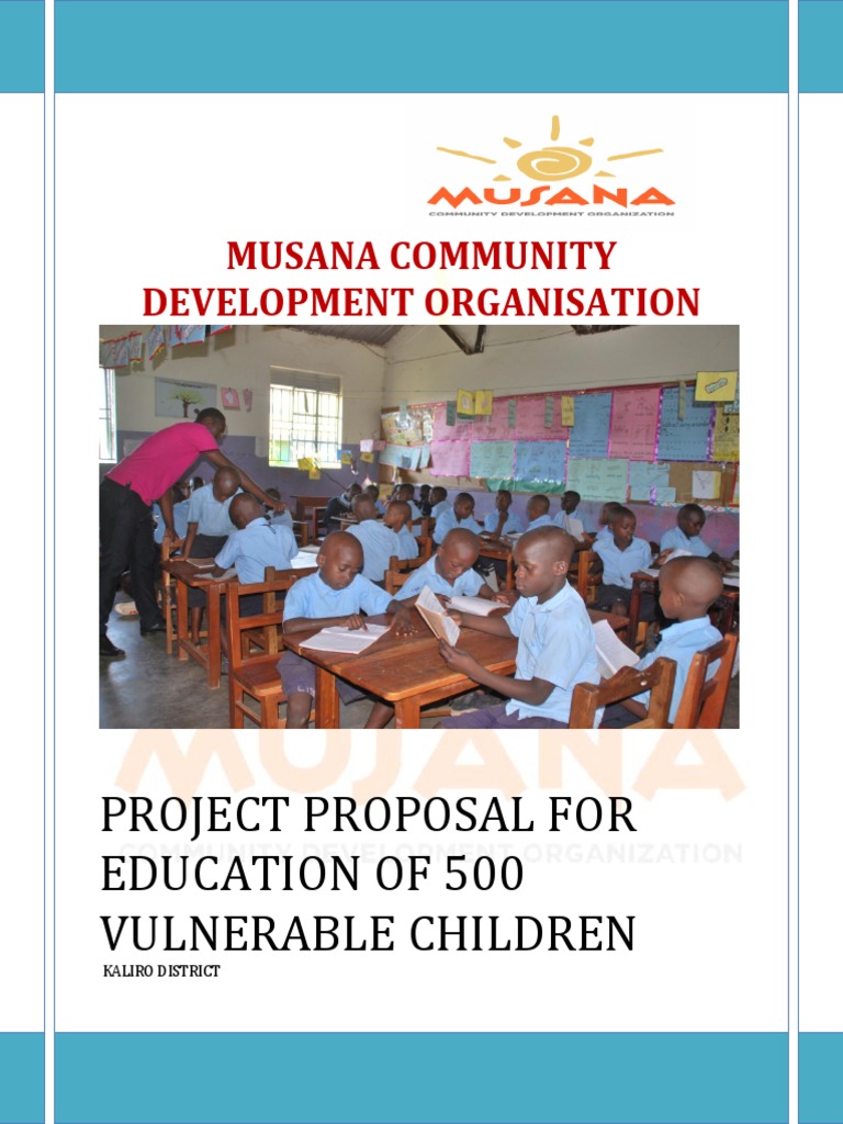 Project Proposal For Education of 500 Vulnerable Children: Musana ...