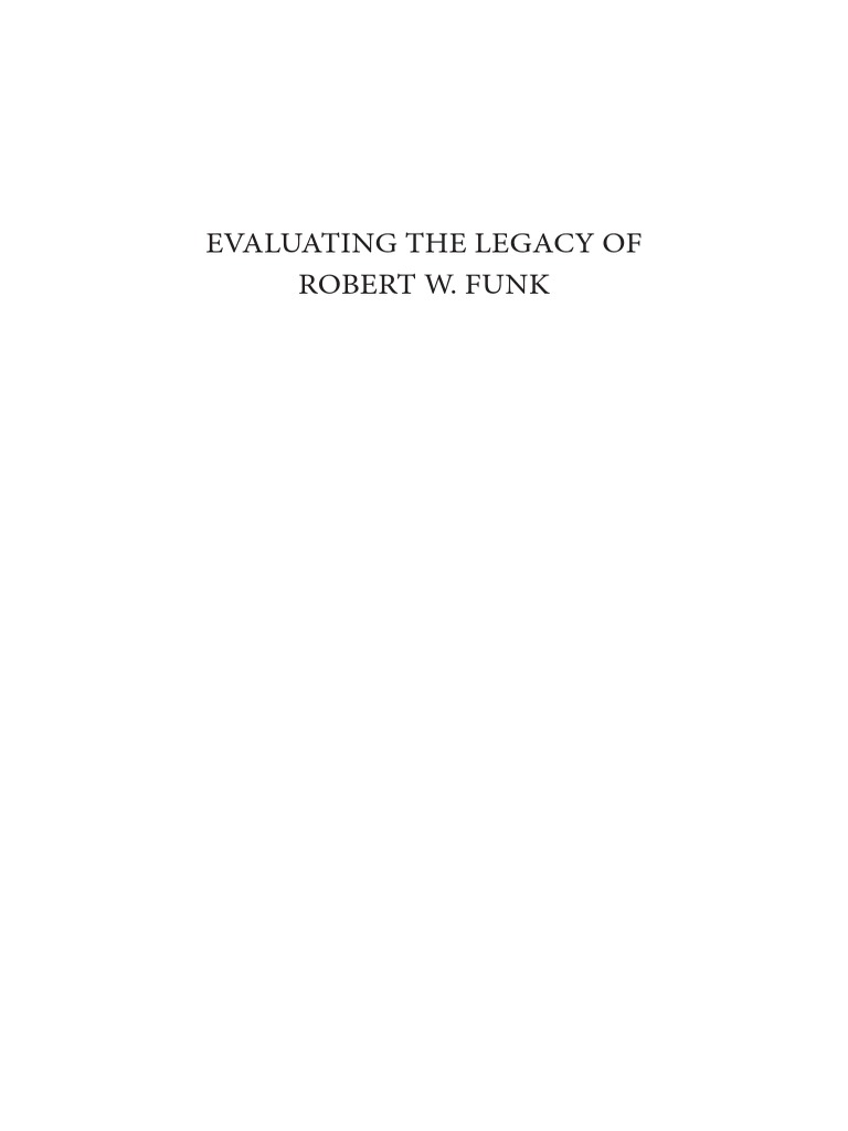 Evaluating The Legacy of Robert W. Funk | PDF | Christian Church ...