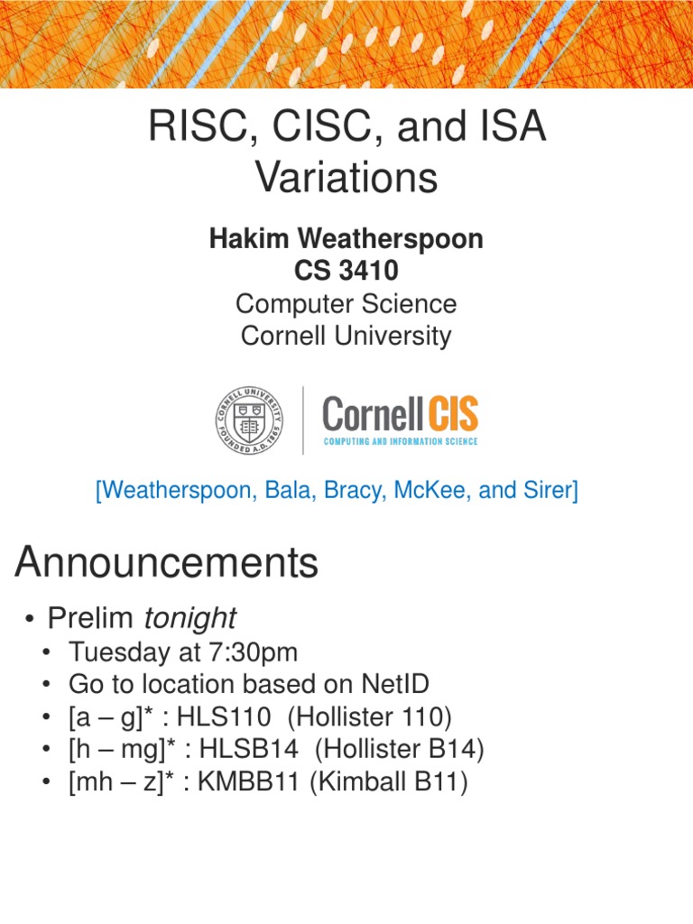 Risc, Cisc, and Isa Variations: Hakim Weatherspoon CS 3410 | PDF | Arm ...