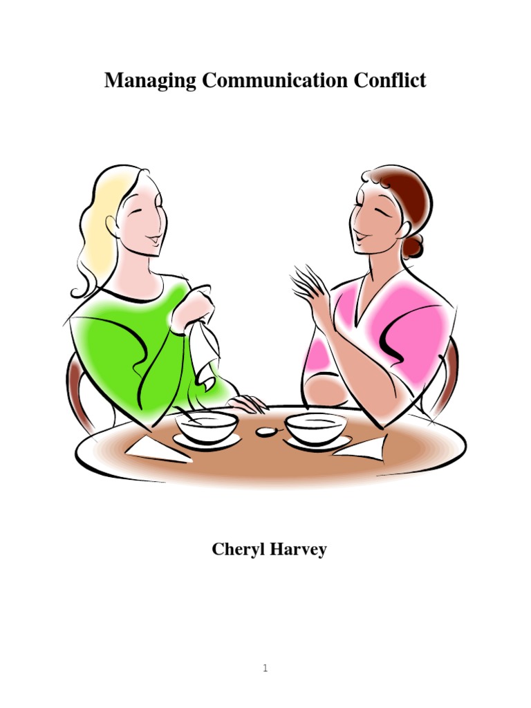 Managing Communication Conflict: Cheryl Harvey | PDF | Communication ...