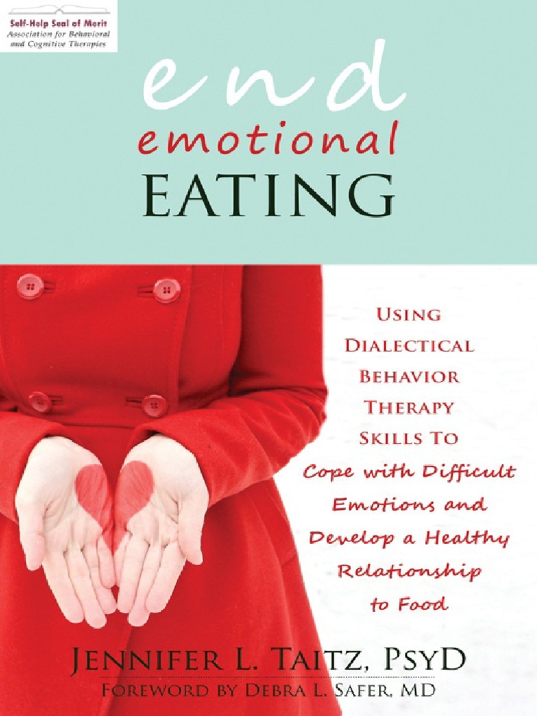 End Emotional Eating (DBT) - Taitz. SUB1 | PDF | Dialectical Behavior ...