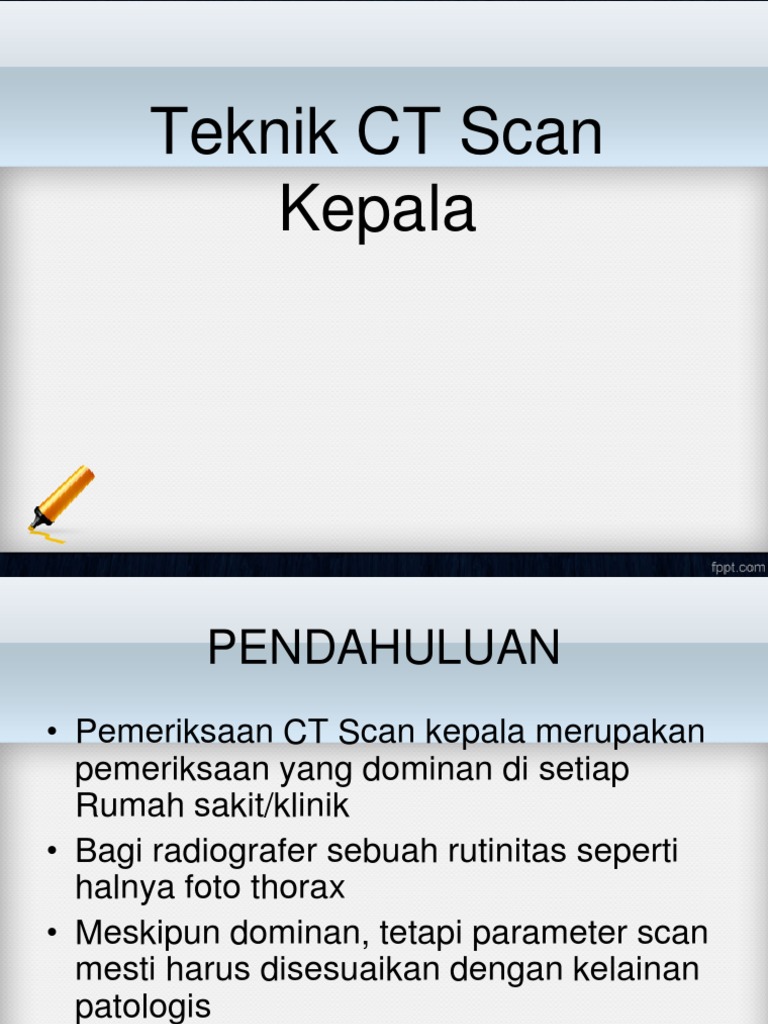 Teknik dan Indikasi CT Scan Kepala | PDF