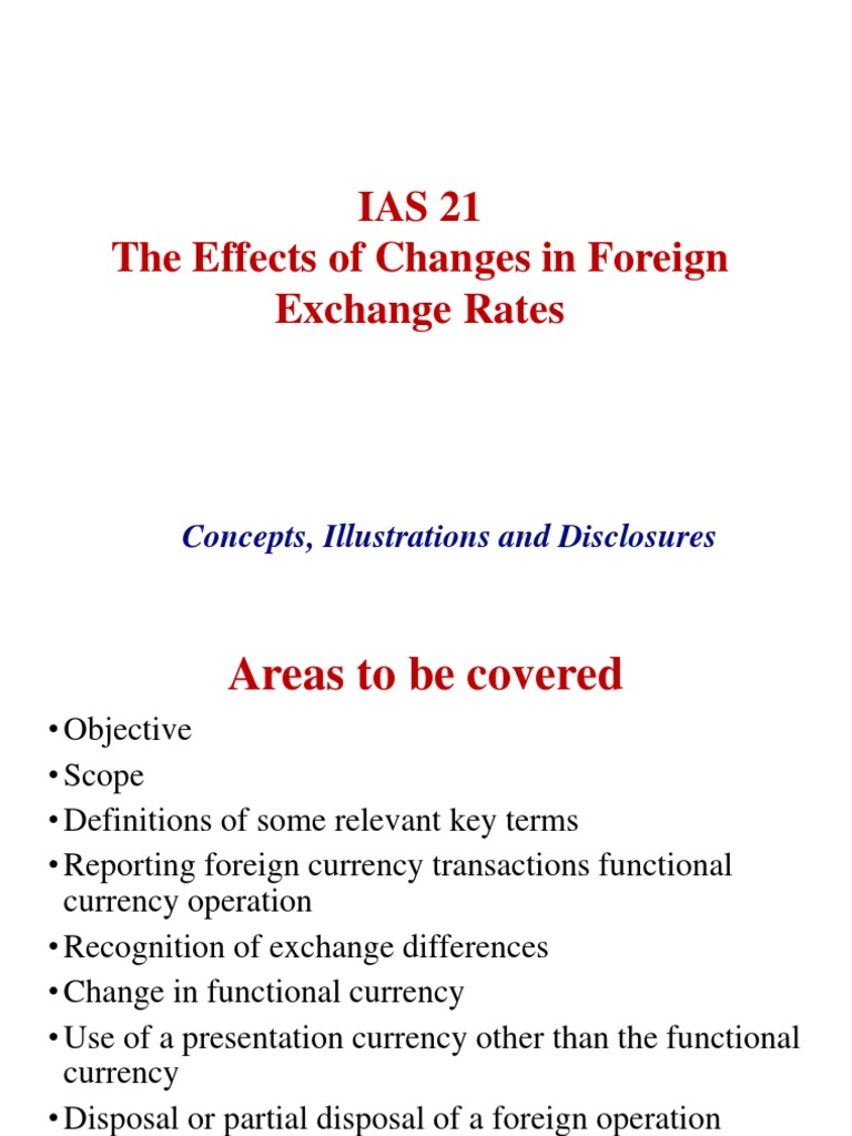 IAS 21 The Effects of Changes in Foreign Exchange Rates: Concepts ...