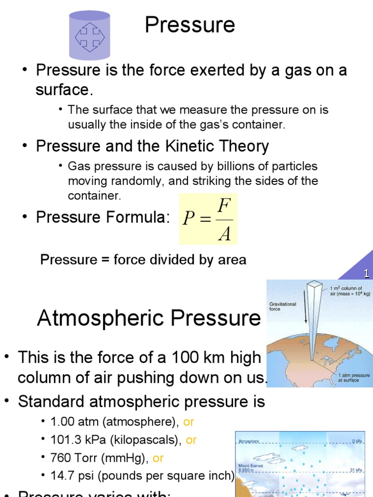Pressure: - Pressure Is The Force Exerted by A Gas On A Surface ...