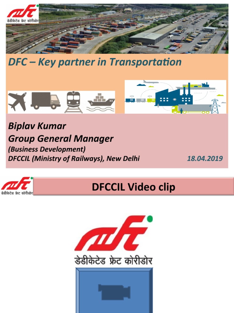 DFC - Key Partner in Transportation: Biplav Kumar Group General Manager ...