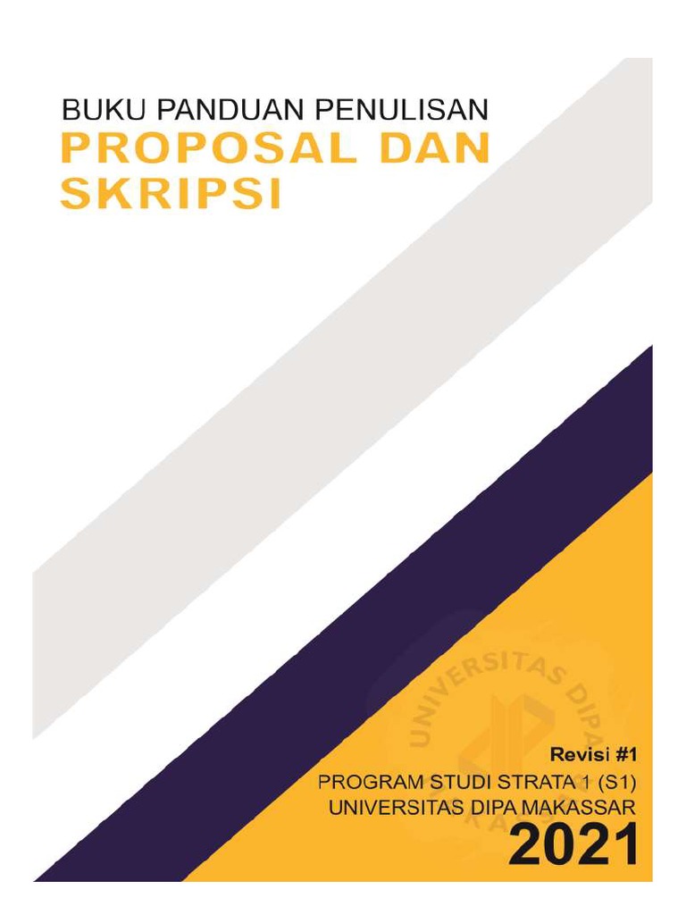 Buku Panduan Penulisan Proposal Dan Skripsi Undipa r4 | PDF