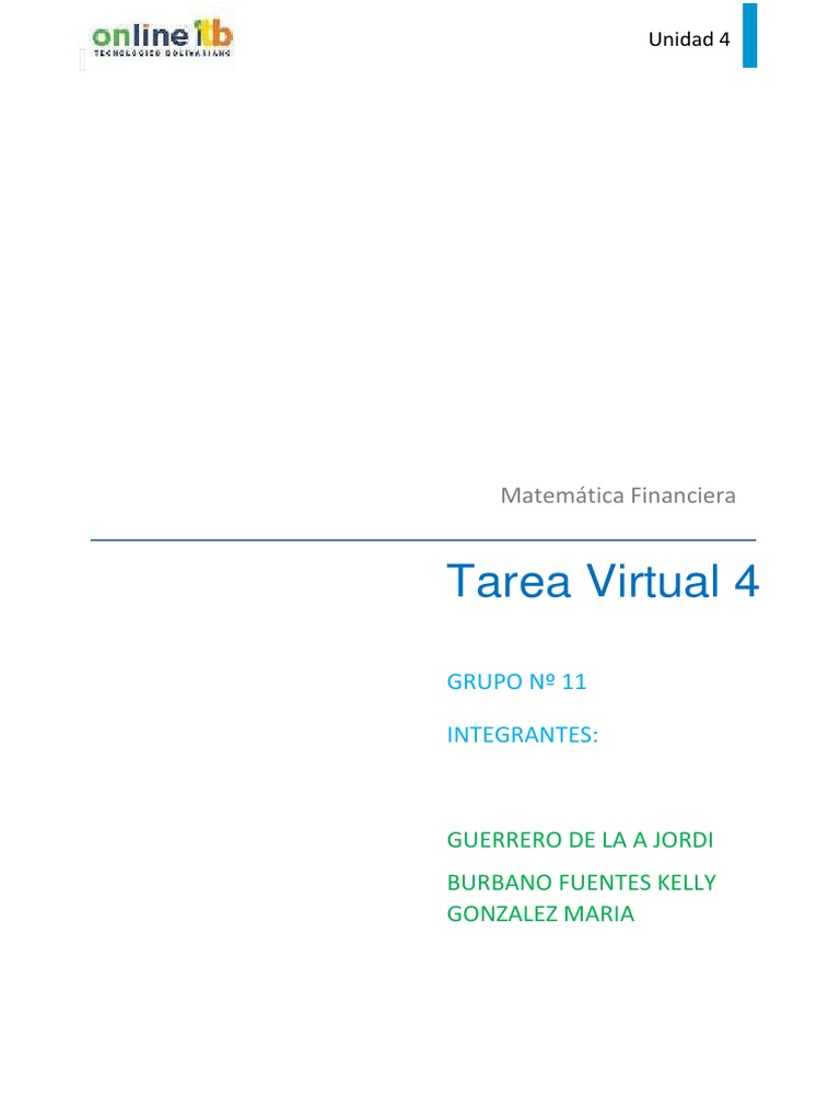 Tarea Virtual 4 Matematicas Financiera Grupal | PDF | Préstamo hipotecario | Finanzas y dinero