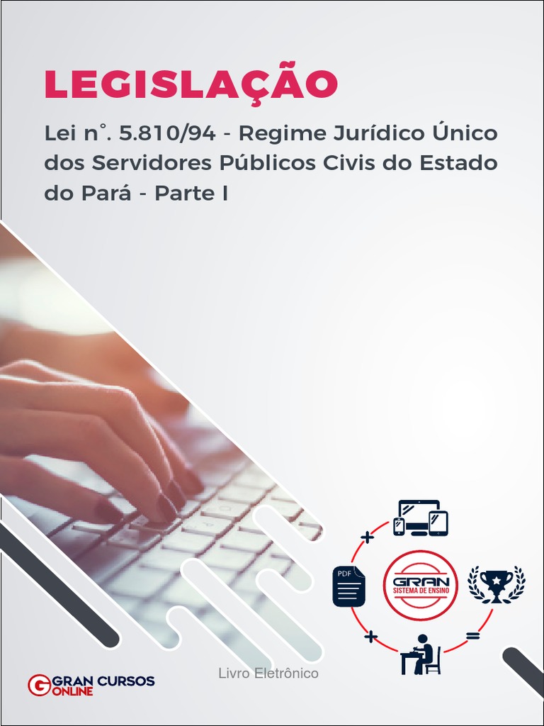 Lei N 5 810 94 Regime Juridico Unico Dos Servidores Publicos Civis Do