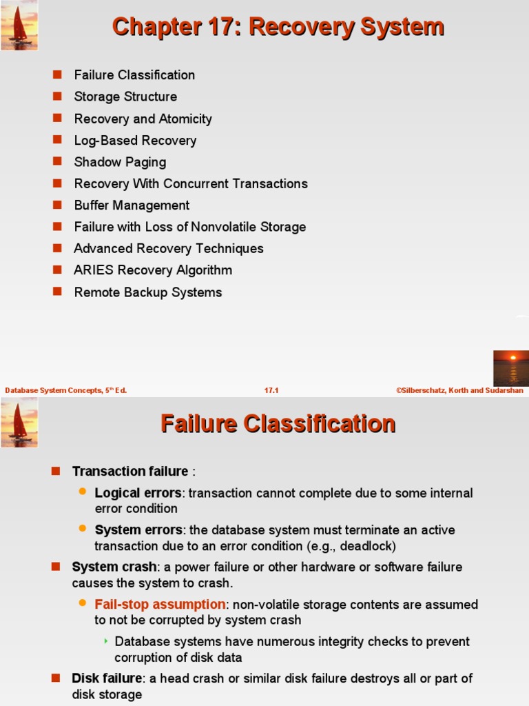 Chapter 17: Recovery System: ©silberschatz, Korth and Sudarshan 17.1 Database System Concepts, 5 ...