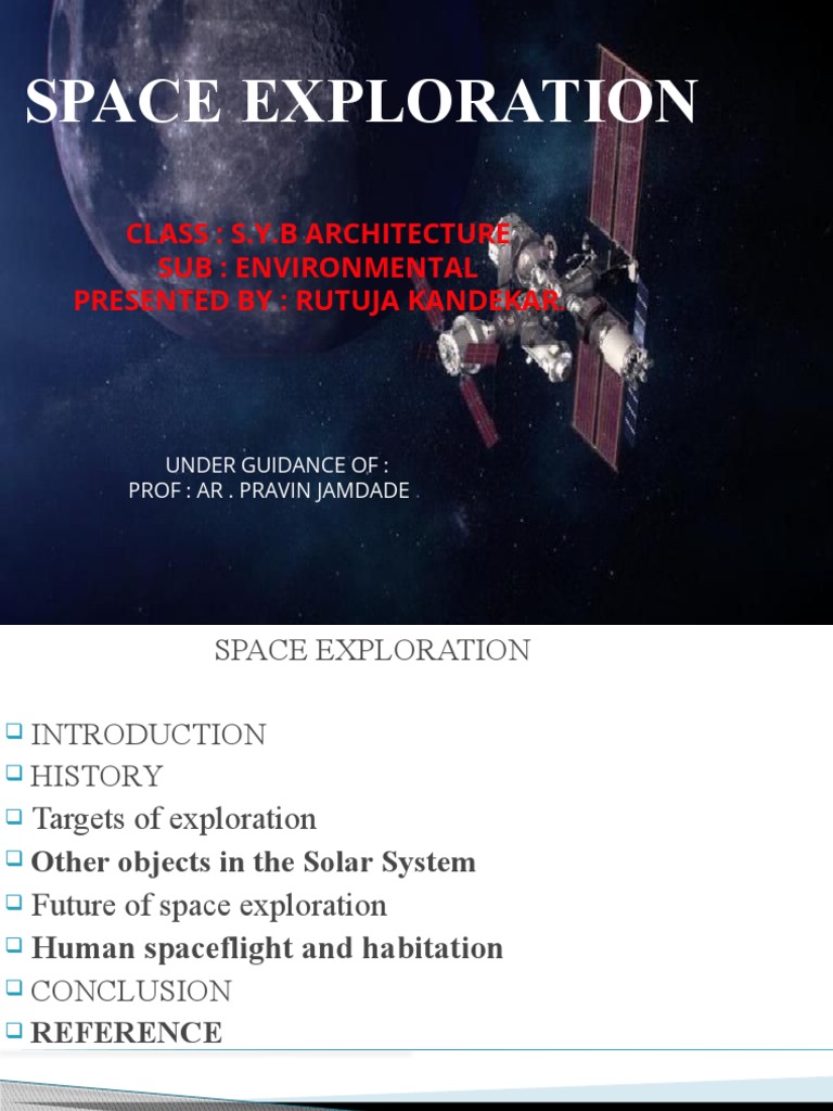 Space Exploration: Class: S.Y.B Architecture Sub: Environmental ...