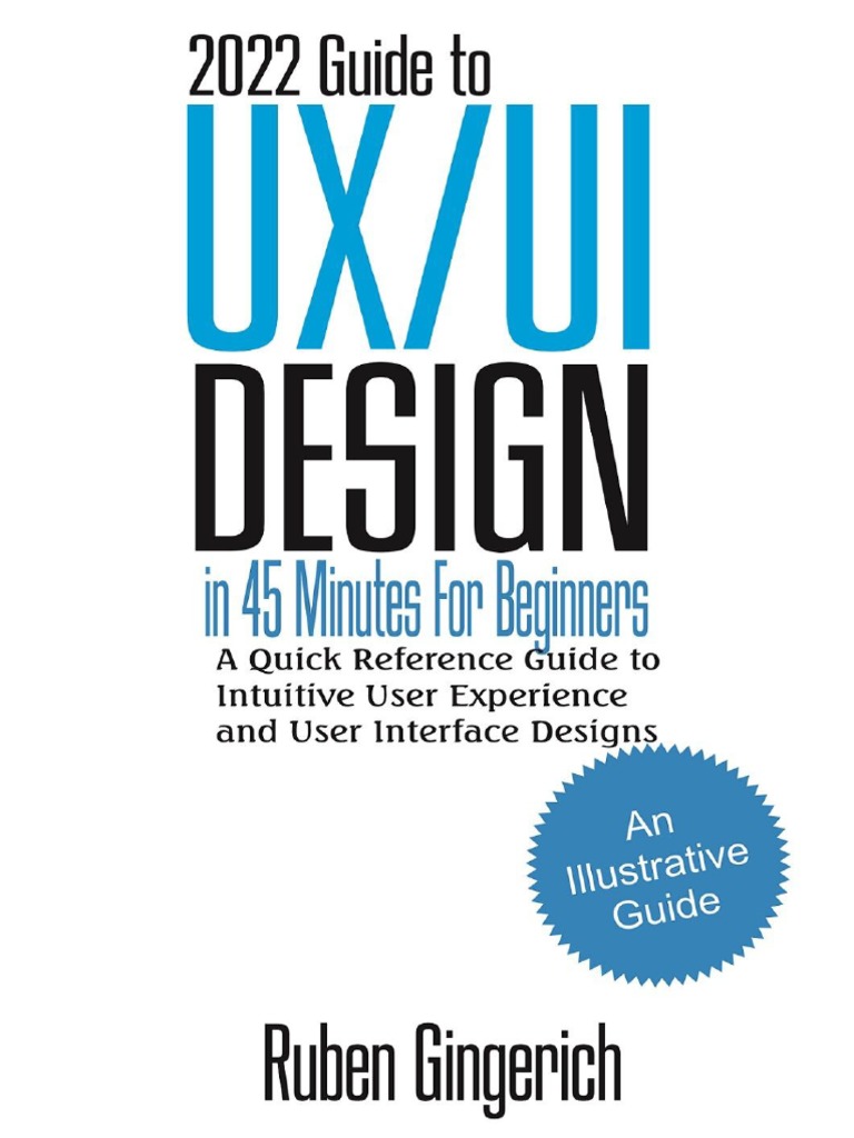 2022 Guide To UX - UI Design in 45 Minutes For Beginners - A Quick ...