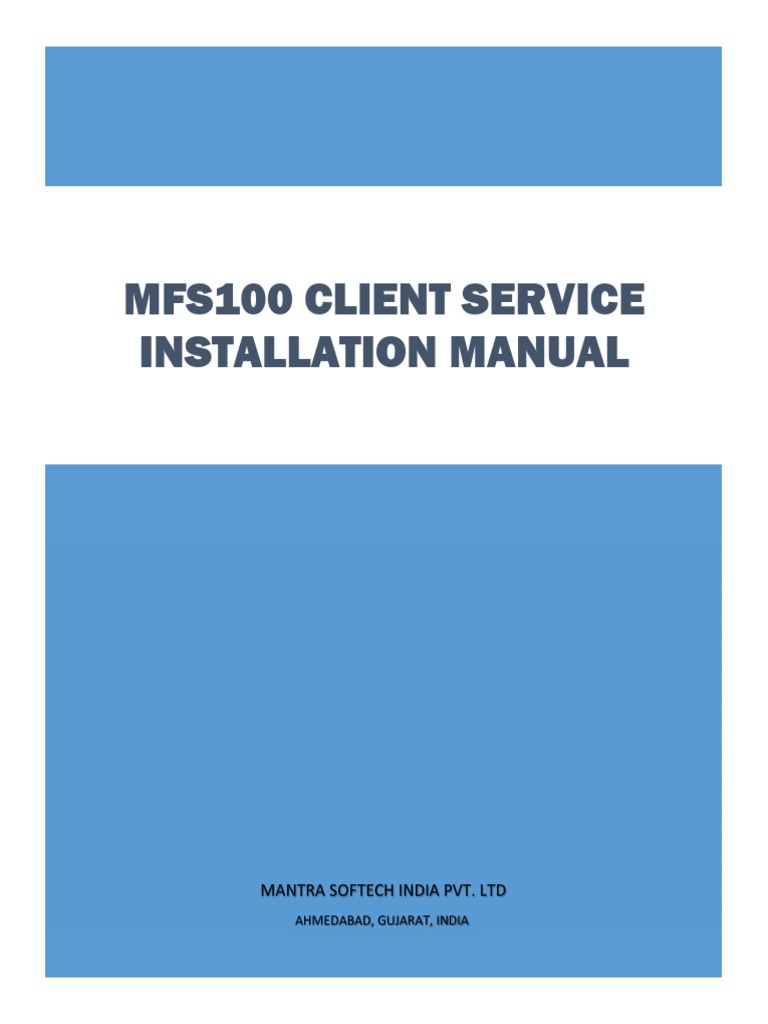 Mfs100 Client Service Installation Manual: Mantra Softech India Pvt. LTD | PDF | Internet ...